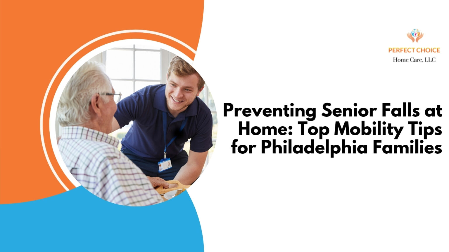 Preventing Senior Falls | Philadelphia Home Care – Perfect Choice